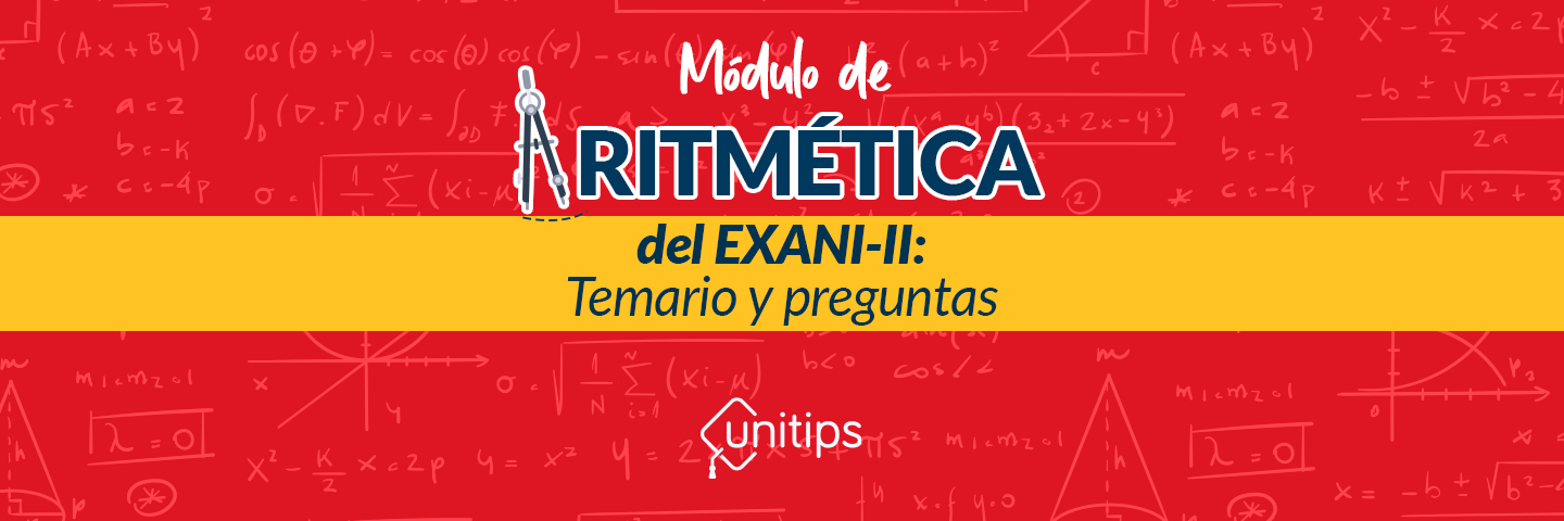 Módulo de Aritmética del EXANI-II: temario y preguntas